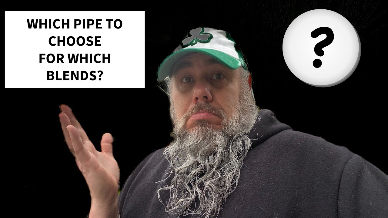 PIPE PRO TIP: HOW TO CHOOSE THE RIGHT PIPE FOR DIFFERENT BLENDS 🔥 A ...