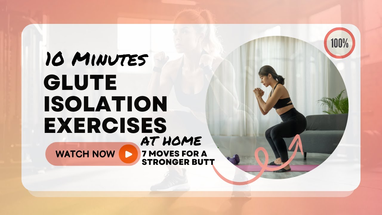 Glute Isolation Exercises Moves for a Stronger Butt You Must try this ...