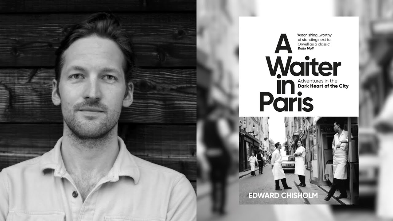 A Waiter in Paris by Edward Chisholm | Hay Festival Book Club JULY 2024 ...