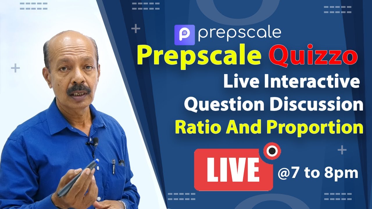 Prepscale Quizzo | Maths - Ratio And Proportion | Live Interactive ...