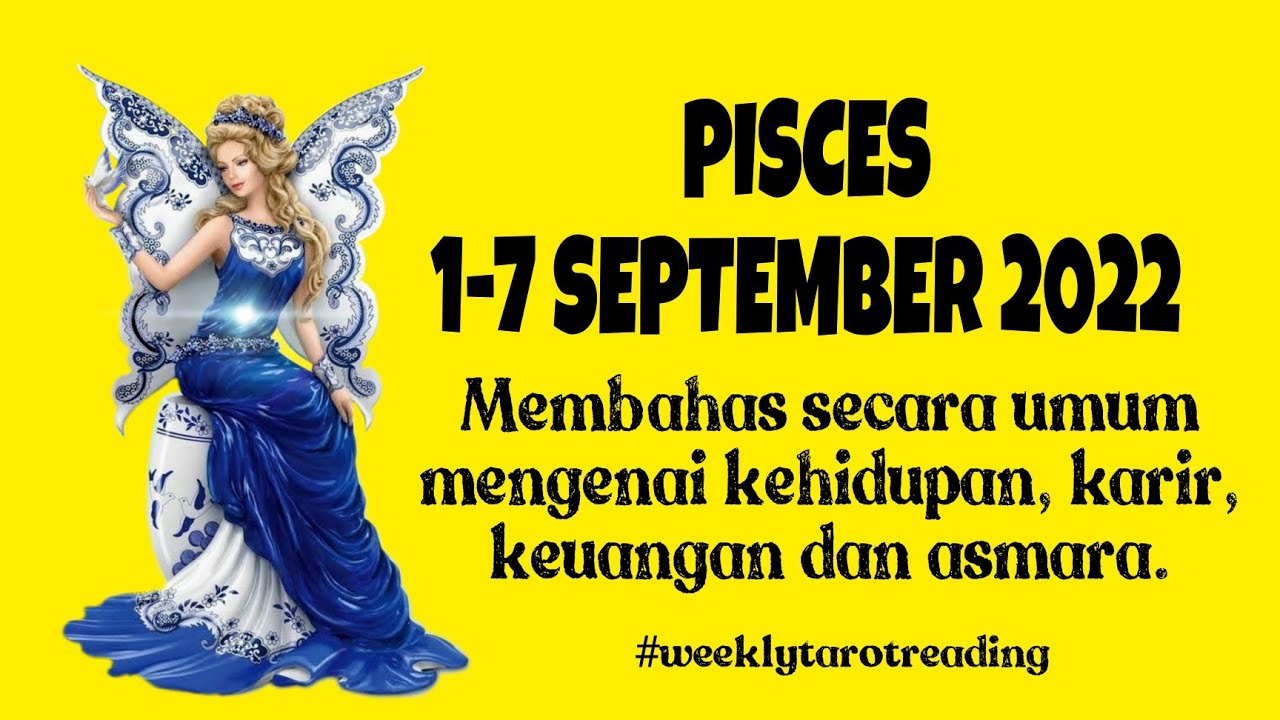 PISCES Ini readingan buat kamu untuk tanggal 1-7 September 2022 - YouTube