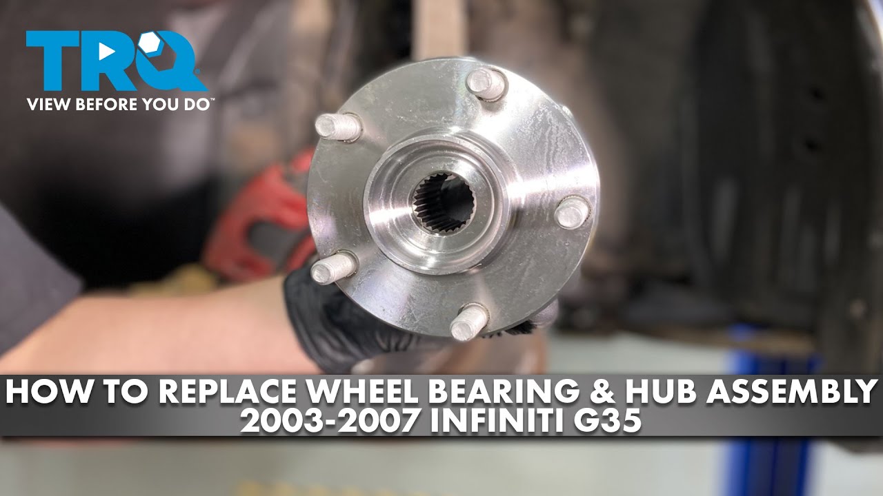 How to Replace Front Wheel Bearing & Hub Assemblies 2003-2007 Infiniti ...