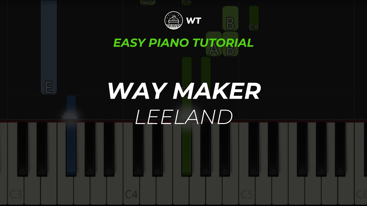 Way Maker (Leeland) | EASY Piano Tutorial by WT - YouTube