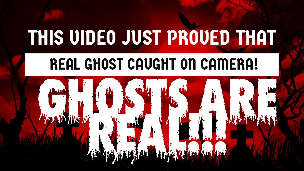 This Video Just Proved that Ghosts are Real!!! Real Ghost Caught On ...