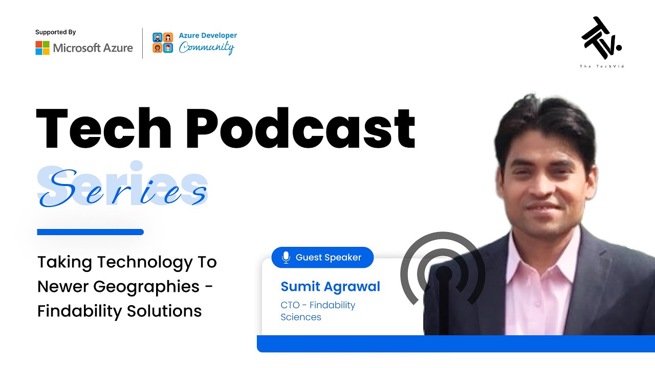 Taking Technology to Newer Geographies - Findability Solutions | Sumit Agrawal | Tech Podcast ...