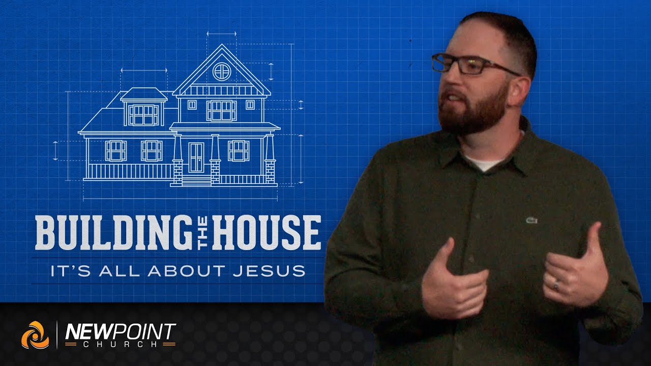 It's All About Jesus | Building the House [ New Point Church ] - YouTube