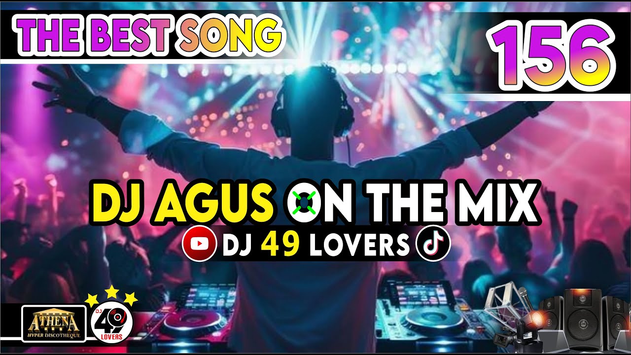 DJ AGUS TERBARU THE BEST SONG PART 156 SOUND FYP TIKTOK - YouTube