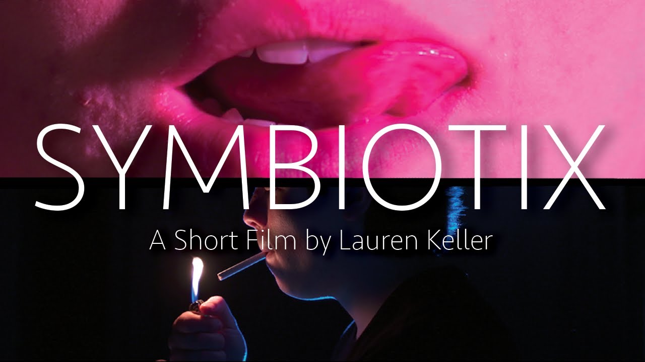 "SYMBIOTIX" - An Experimental Short Film by Lauren Keller - YouTube