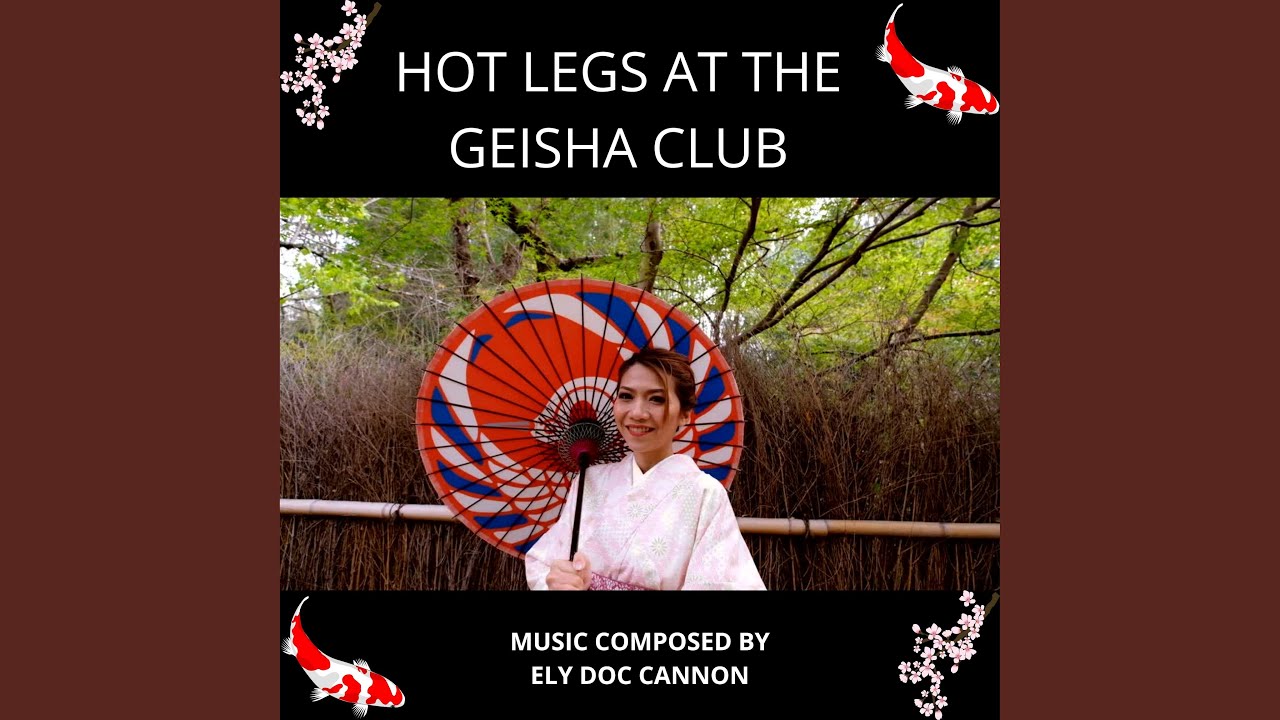 HOT LEGS AT THE GEISHA CLUB - YouTube