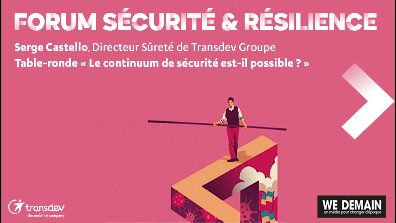 Sécurité et Résilience : Le continuum de sécurité est-il possible ? | Transdev - YouTube