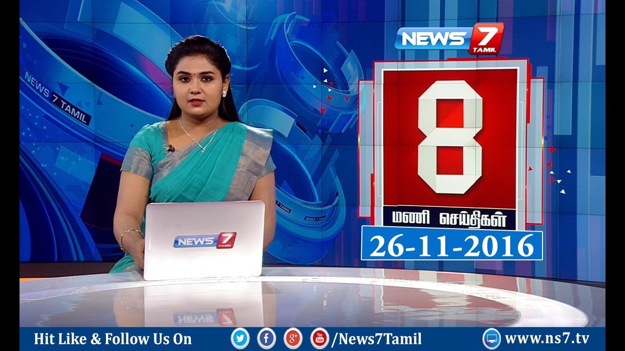 News @ 8PM | 26.11.16 | News7 Tamil - YouTube