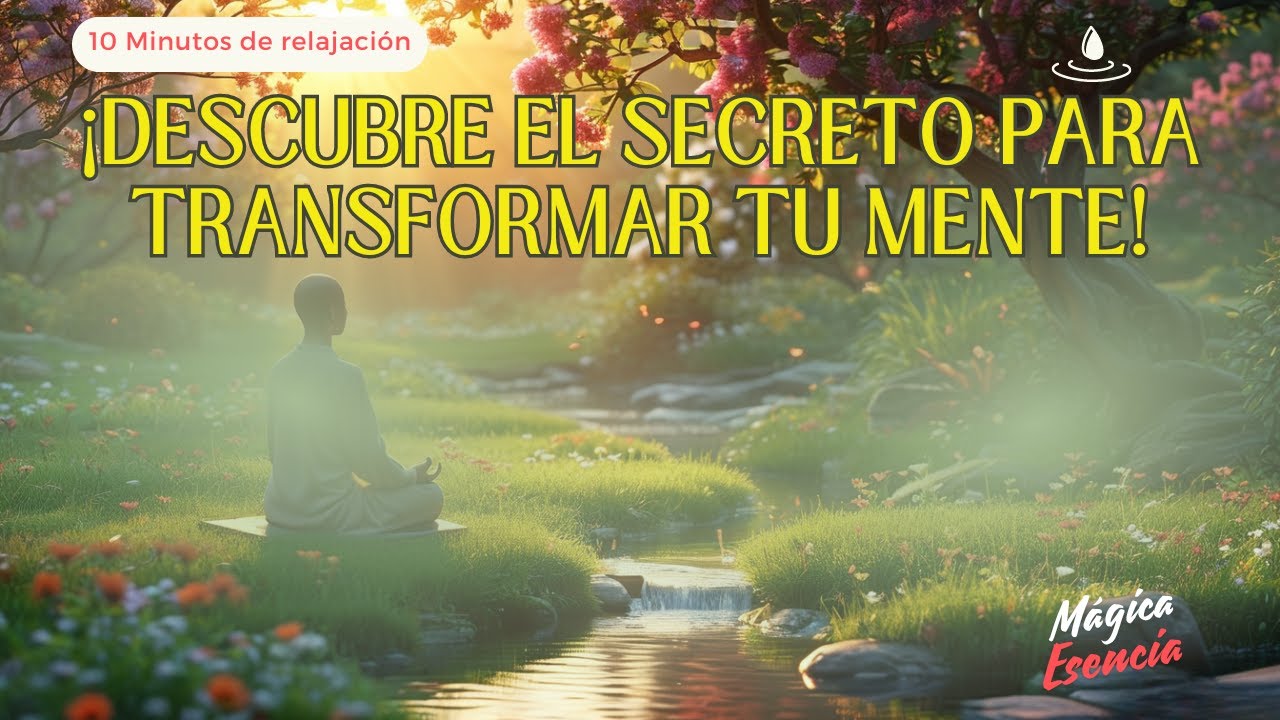MEDITACIÓN GUIADA PARA LA REPROGRAMACIÓN MENTAL | Mágica Esencia - YouTube