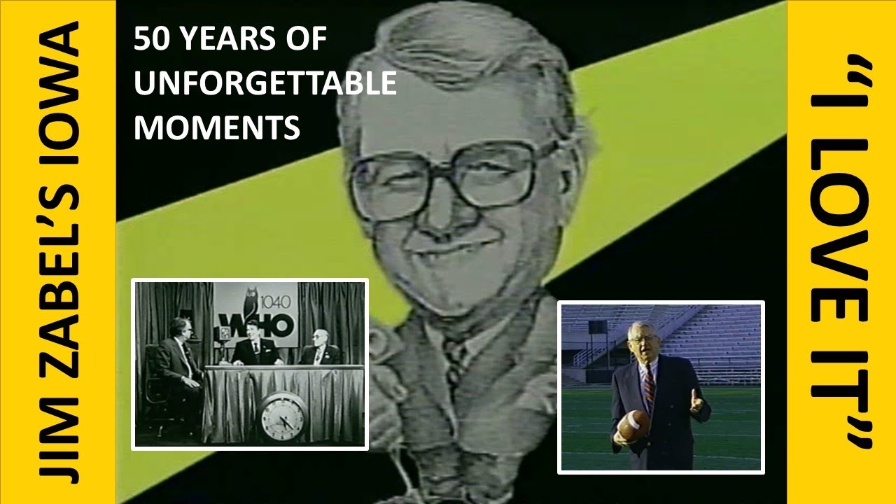 Jim Zabel's Iowa - "I Love It" 50 Years of Unforgettable Moments in ...