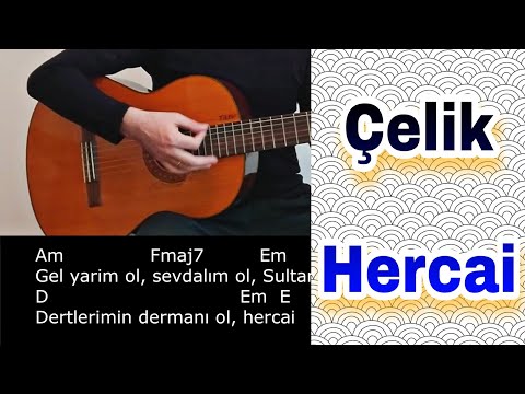 Çelik - HERCAİ Nasıl Çalarım? GİTAR DERSİ (Kolay Gitar Dersi)