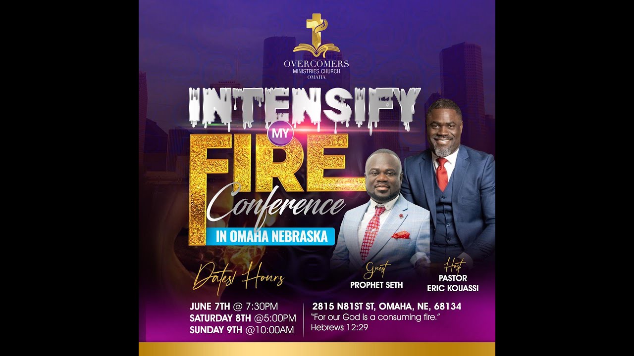 Special Conference: Intensify My Fire || Guest Speaker: Prophet Seth ...