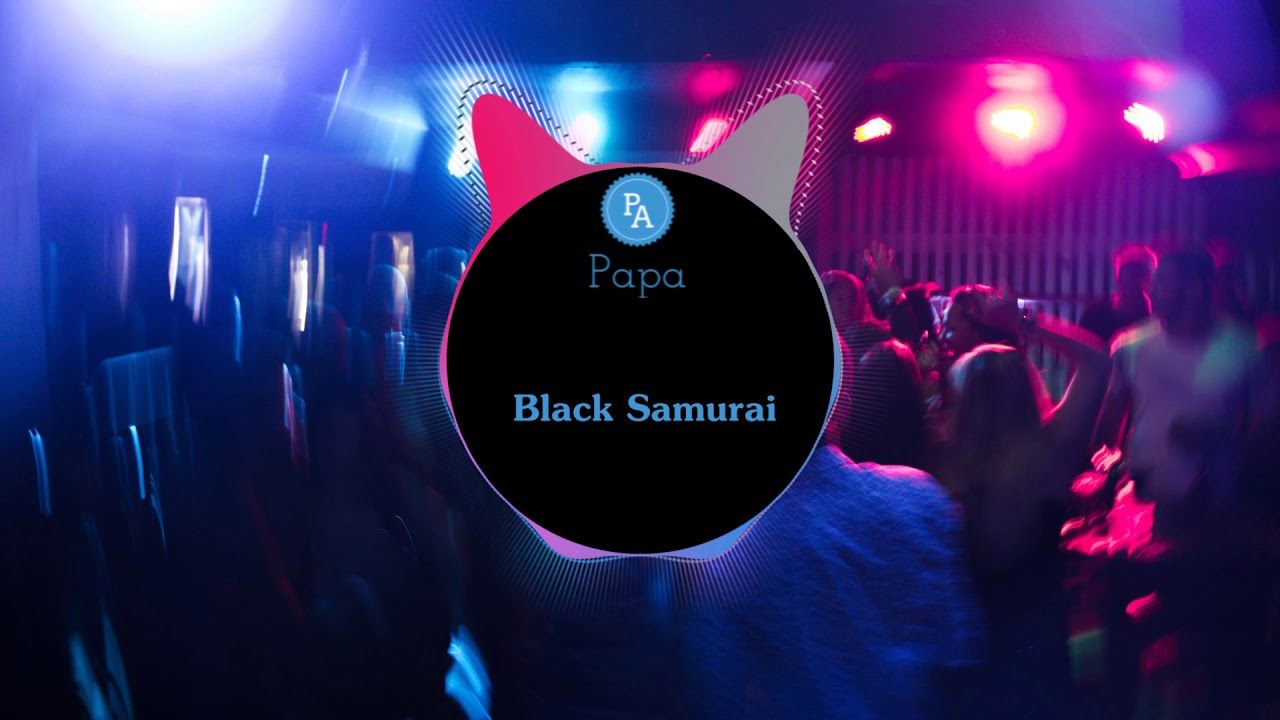 Black Samurai (Remix) - WYR GEMI | nhạc tik tok | douyin | Papa Channel ...