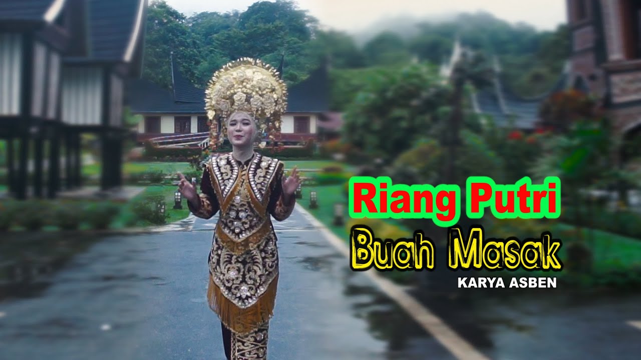 DENDANG MINANG TERBARU BUAH MASAK // RIANG PUTRI ( Official Musik Video ...
