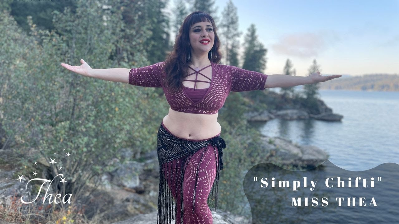 "Simply Chifti" Miss Thea Bellydance music video - YouTube