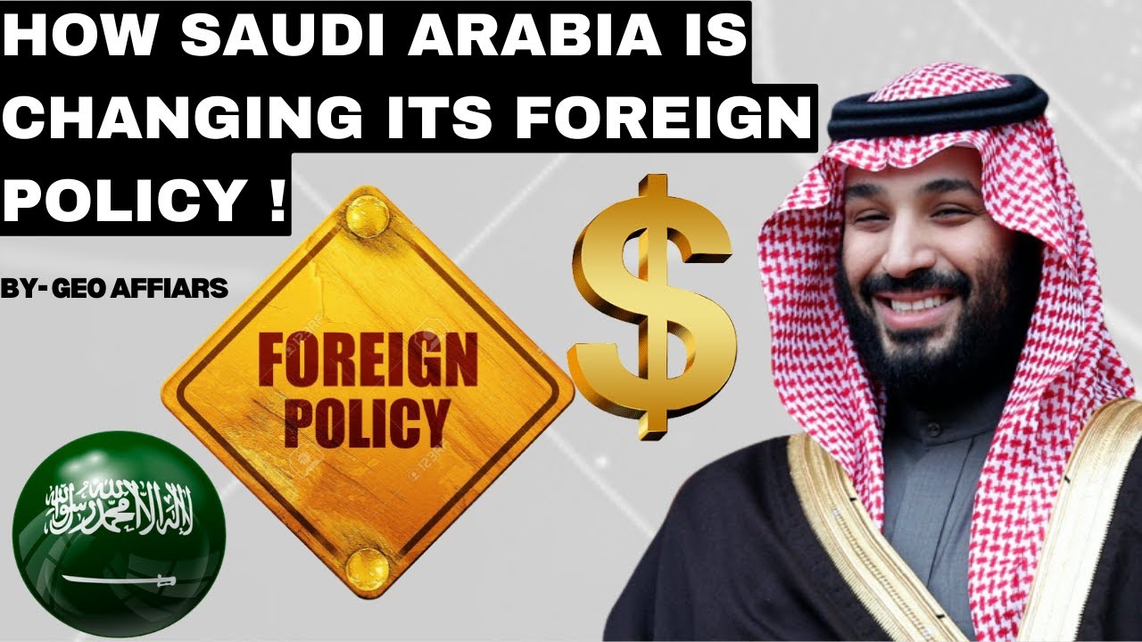 How "Saudi Arabia" is Change Its Foreign Policy | Explain in hindi | By ...