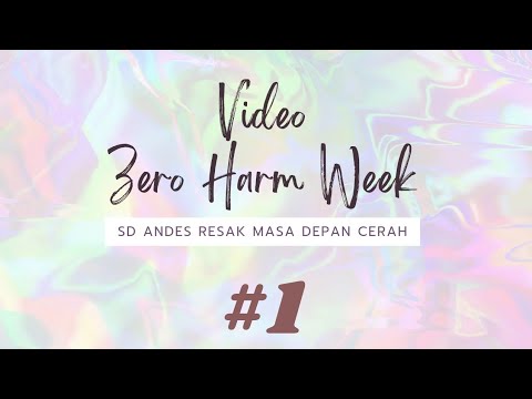 Video Lomba Zero Harm Week 2023 | SD Andes Resak Masa Depan Cerah | ananda Zahran - YouTube