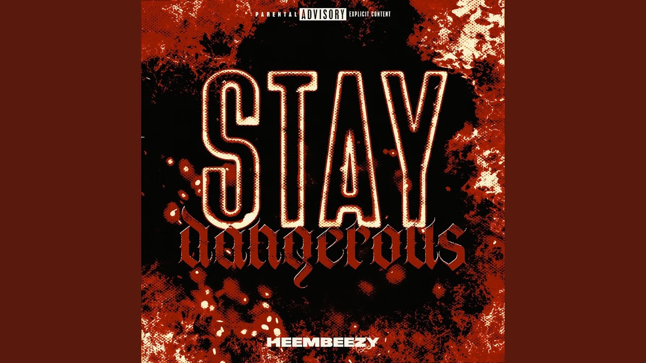 Stay Dangerous - YouTube