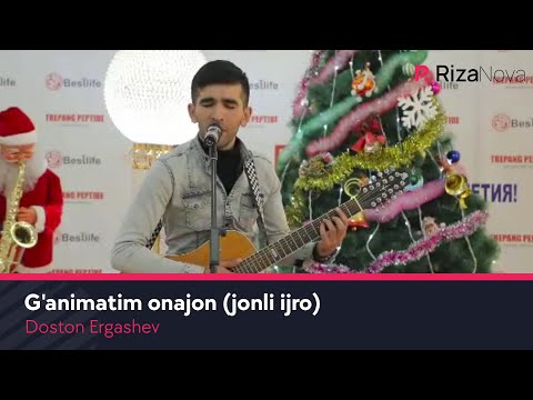 Doston Ergashev - G'animatim onajon (jonli ijro)