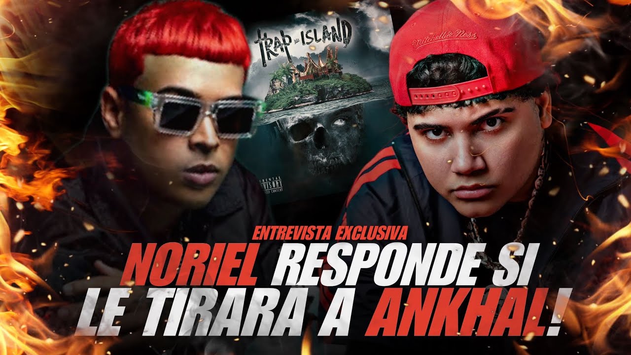 NORIEL RESPONDE SI LE TIRARA A ANKHAL - YouTube