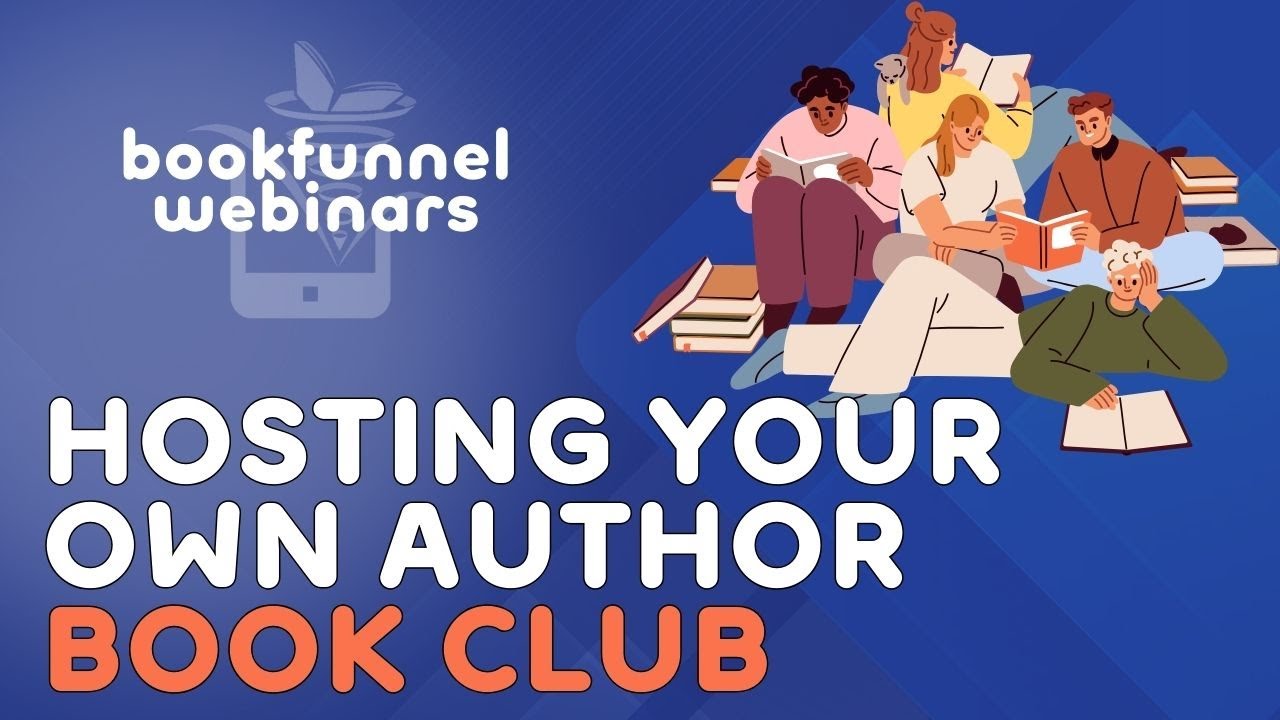 Hosting Your Own Author Book Club | BookFunnel Webinars - YouTube