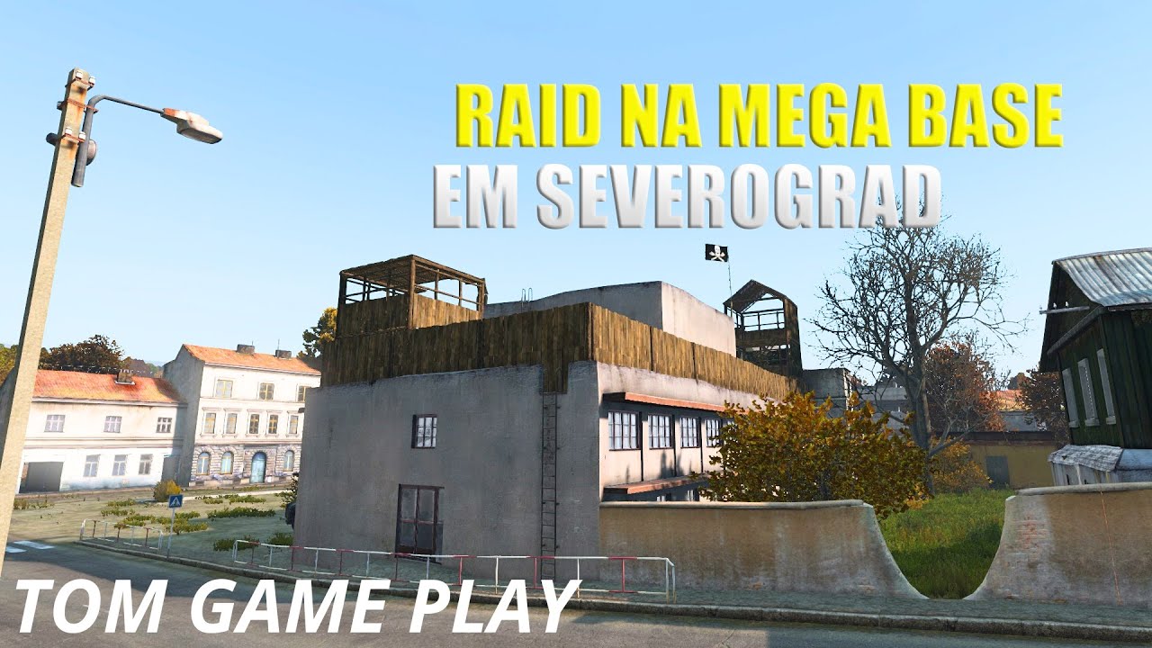 UM MEGA RAID NA BASE DA ESCOLA DE SEVEROGRAD EM DAYZ - YouTube