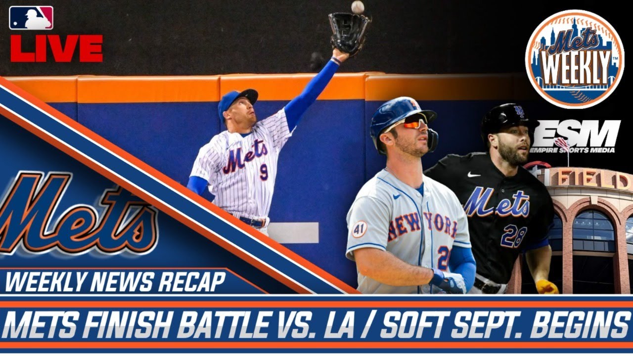 Mets Finish Big Series vs. LA + Soft September Schedule Begins (Weekly ...