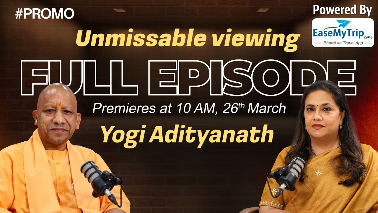 EP-276 with Yogi Adityanath premieres today at 10 AM IST - YouTube