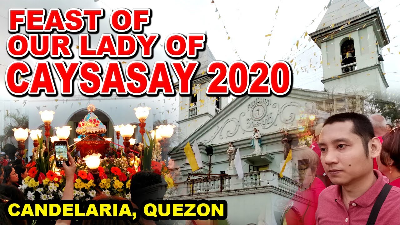 Feast Of Our Lady Of Caysasay 2020 I Mass I Procession After Mass I ...