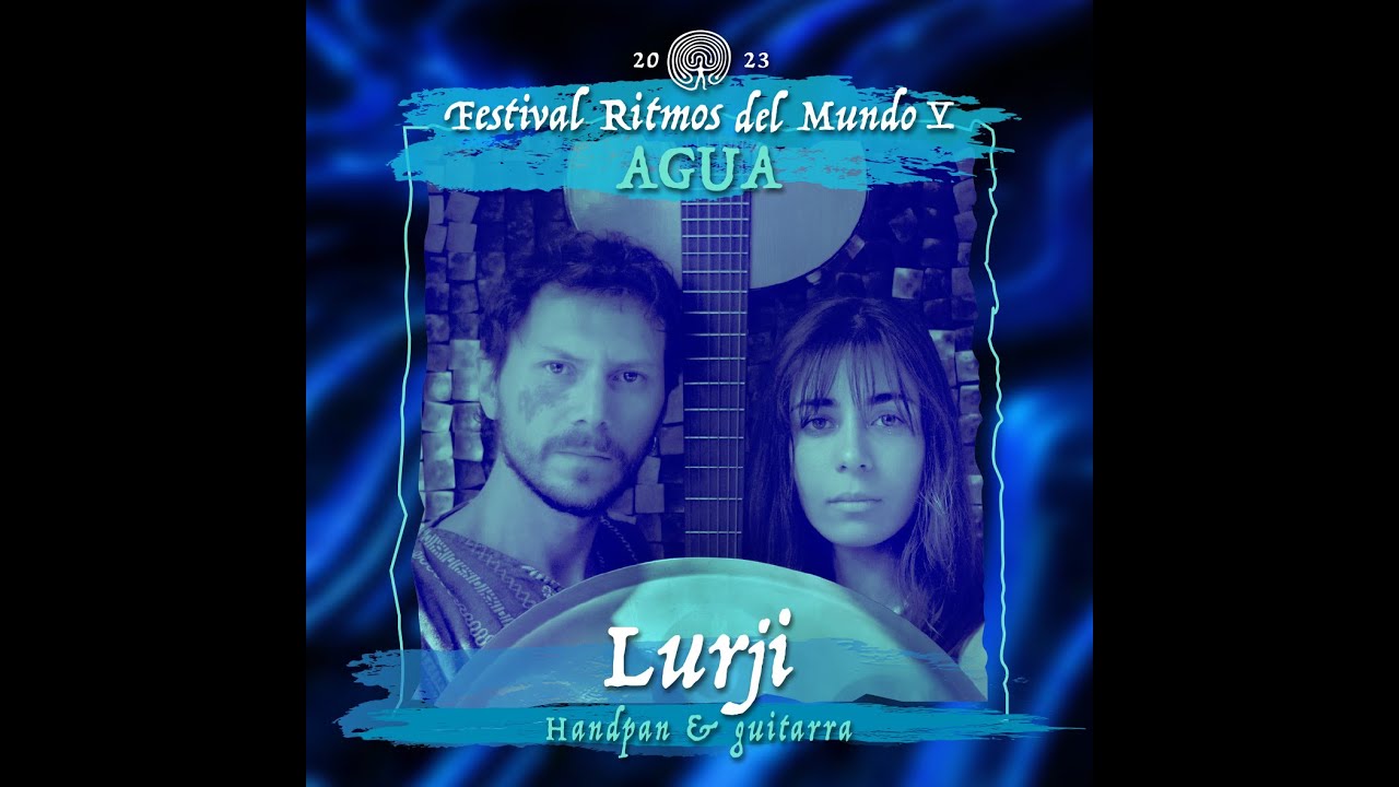 Festival Ritmos del mundo 2023 - Lurji - YouTube