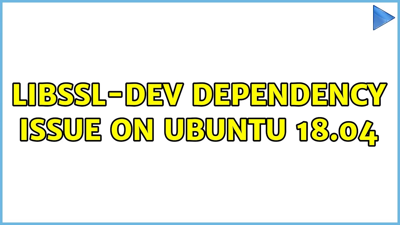 Libssl Dev Dependency Issue On Ubuntu 18 04 Youtube
