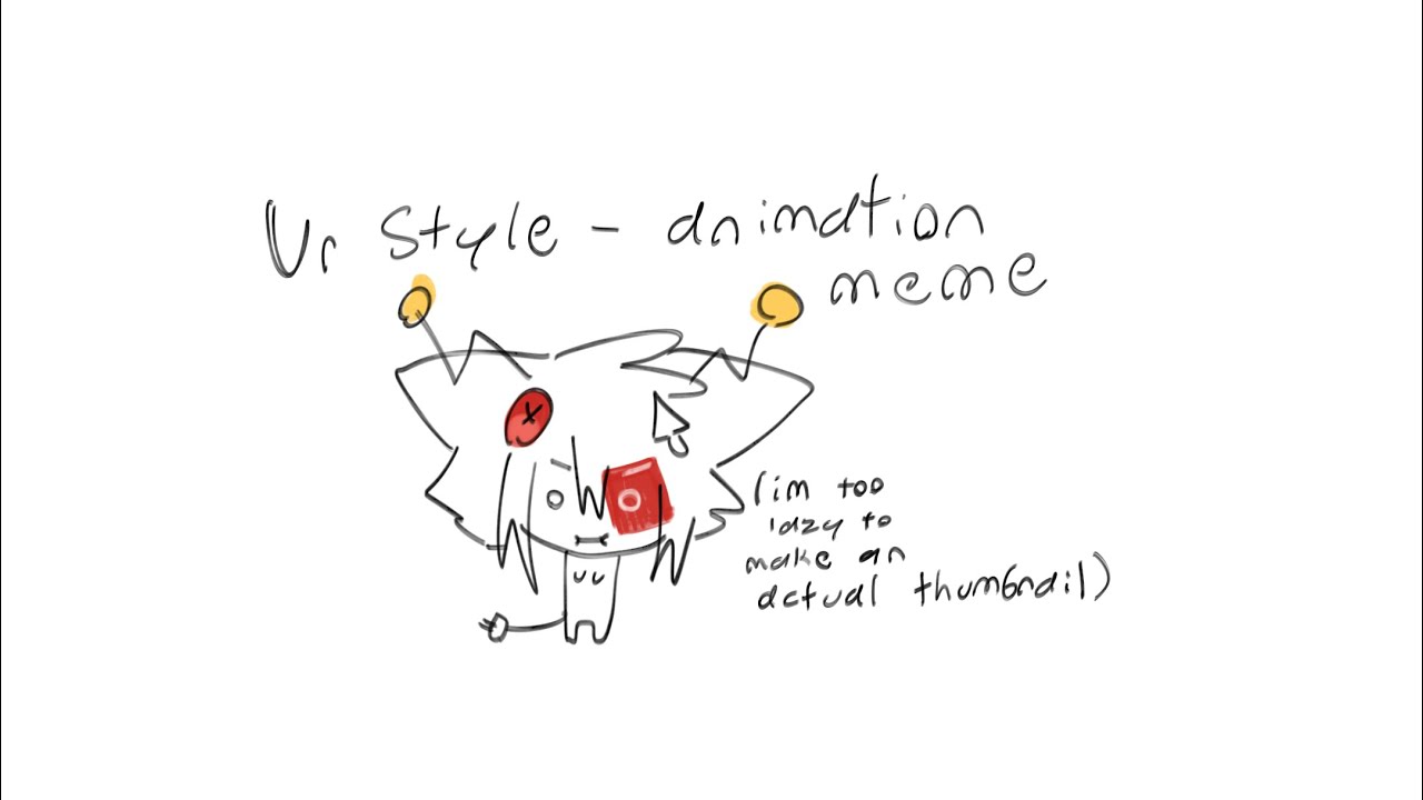 Ur style!! - animation meme - YouTube
