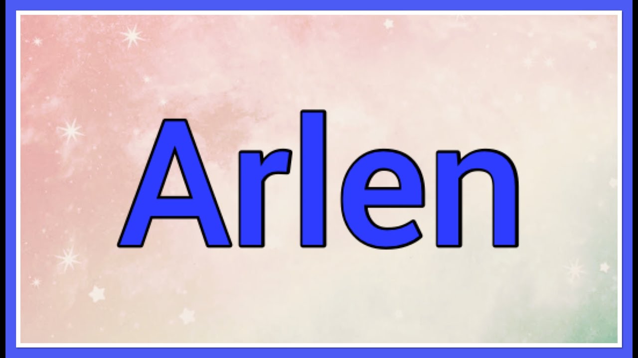 Arlen | Name Origin Meaning Variations - YouTube