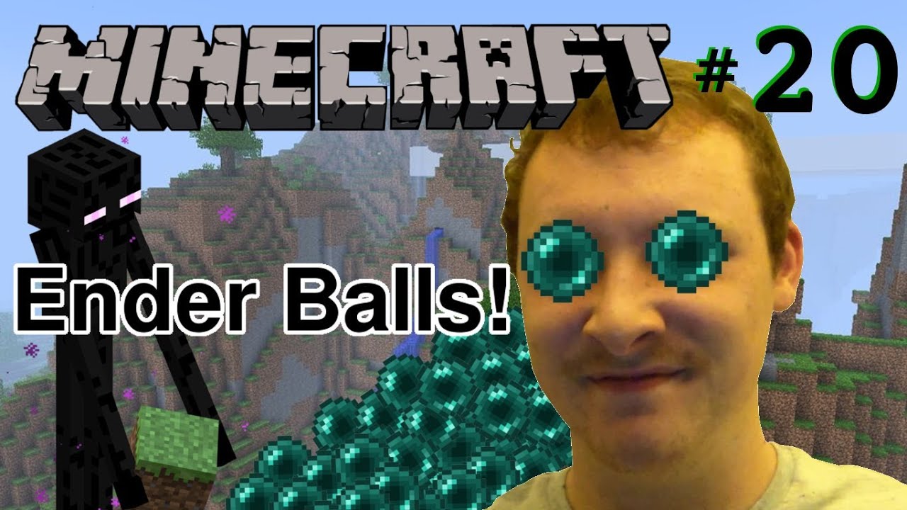 Minecraft Journey Part 20 | Ender Balls - YouTube