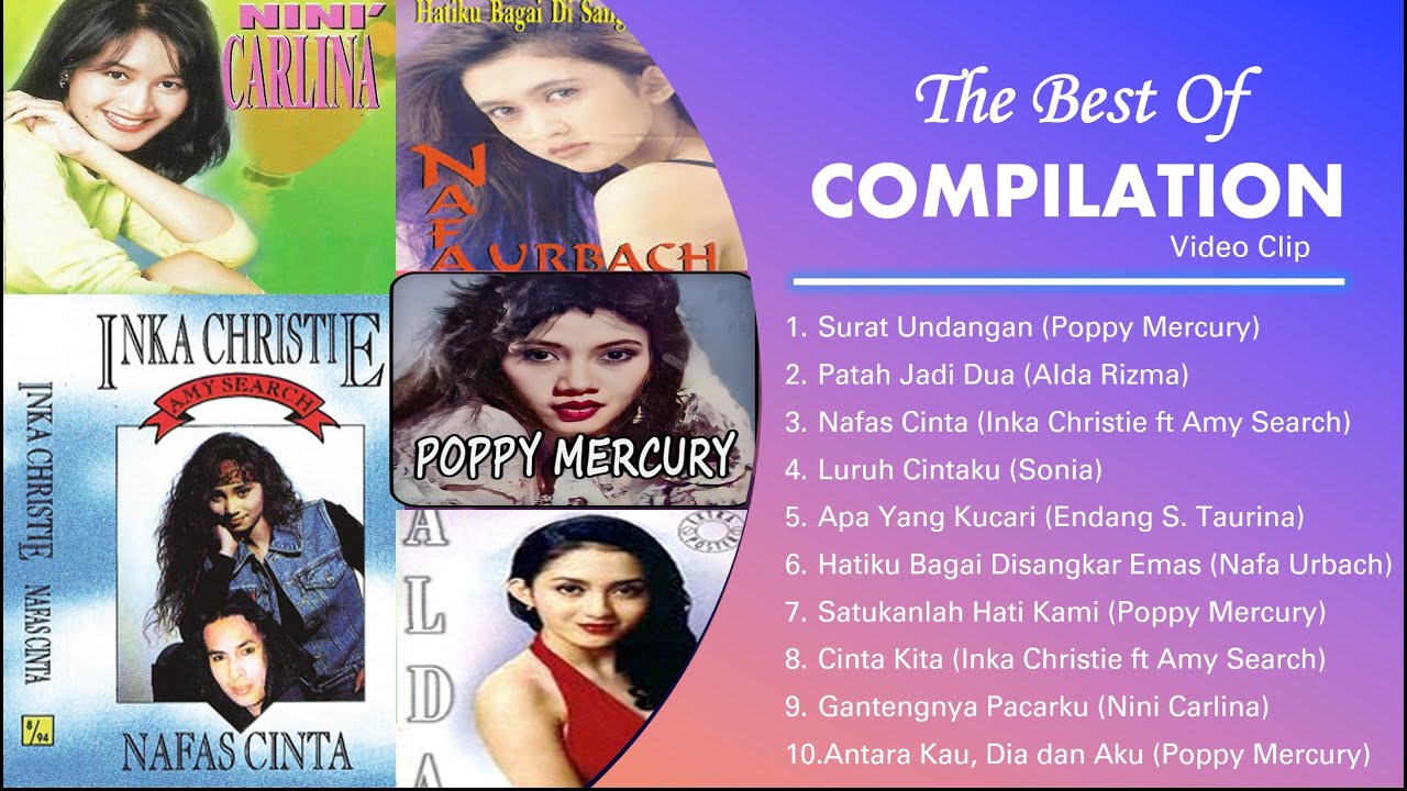 Best Video Clip Compilation (Poppy Mercury, Nafa Urbach, Alda Rizma, Inka Christie & lainnya ...