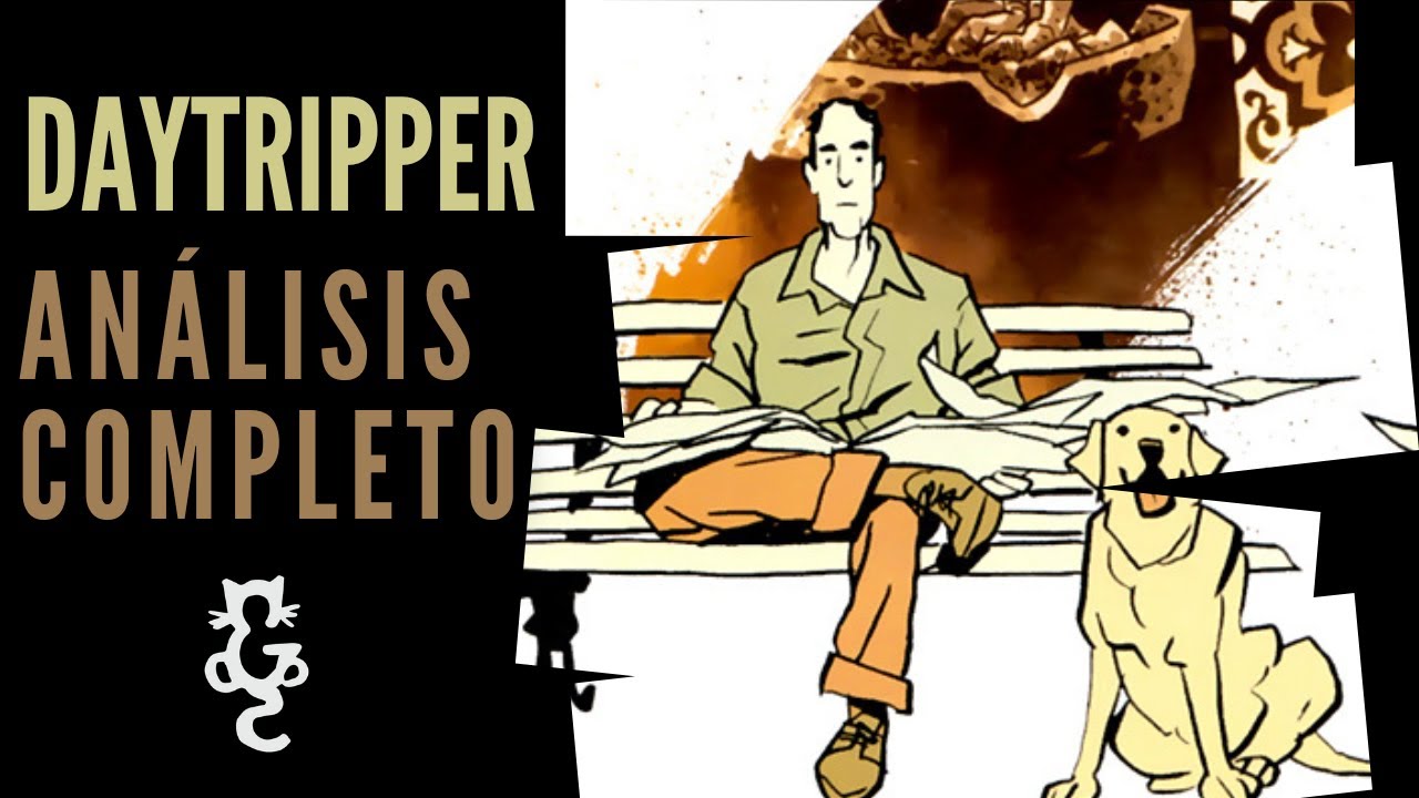 ANÁLISIS COMPLETO DE DAYTRIPPER (Con spoilers) | Gatto Comics - YouTube