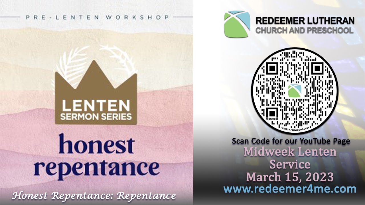 Redeemer Lutheran Church | Honest Repentance: Repentance | March 15 ...