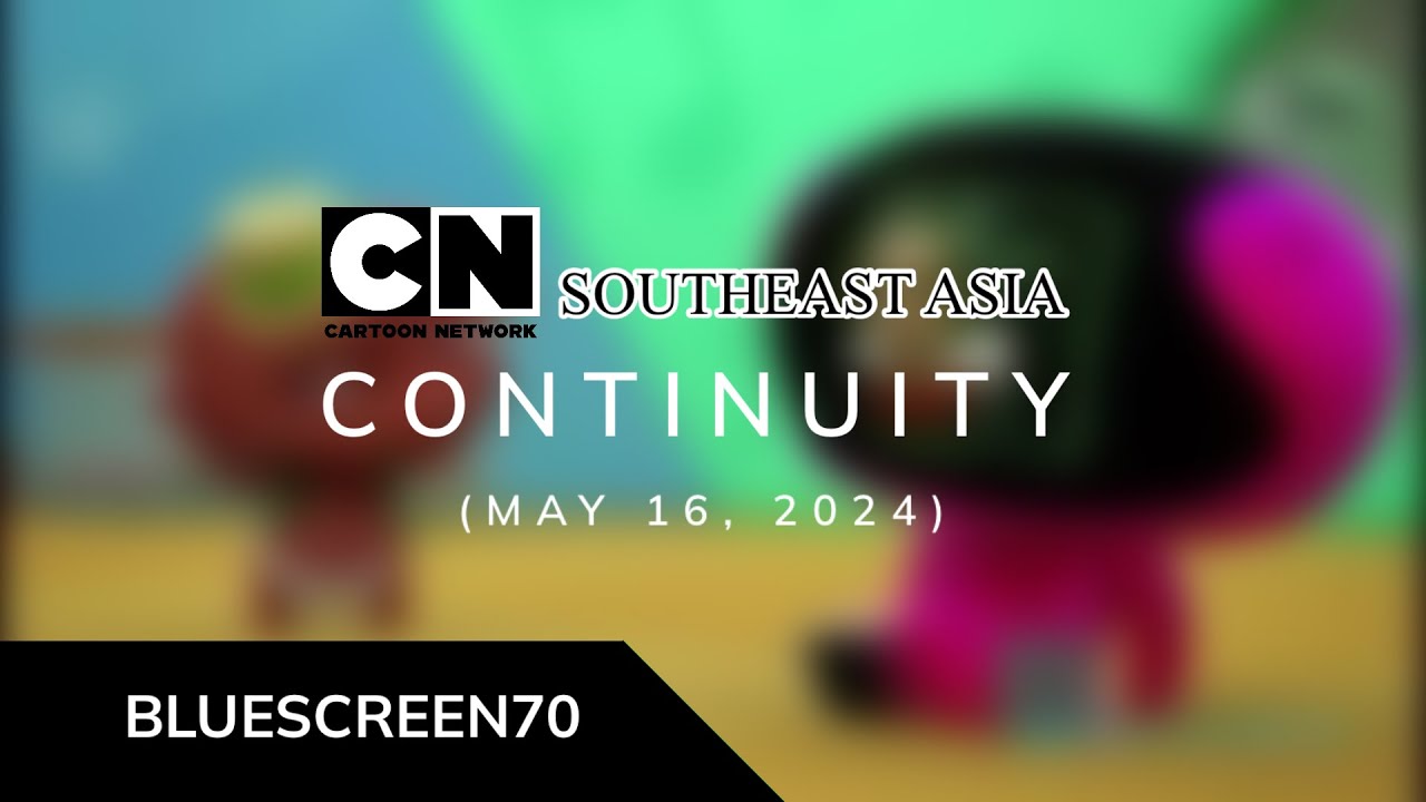 Cartoon Network Asia - Continuity (May 16, 2024) - YouTube
