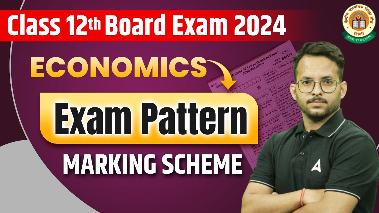 Class 12 Economics Exam Pattern and Marking Scheme | CBSE Board Exam ...