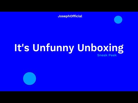 It's Unfunny Unboxing - Sneak Peek Preview Video - YouTube