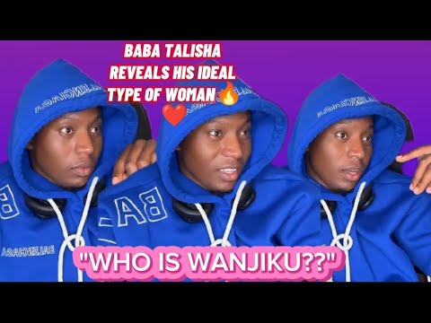 BABA TALISHA REVEALS HIS IDEAL TYPE OF WOMAN🔥 - YouTube