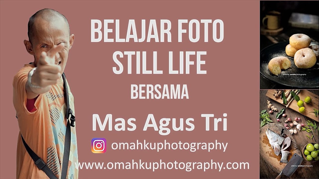 BELAJAR STILL LIFE BERSAMA MAS AGUS TRI - YouTube