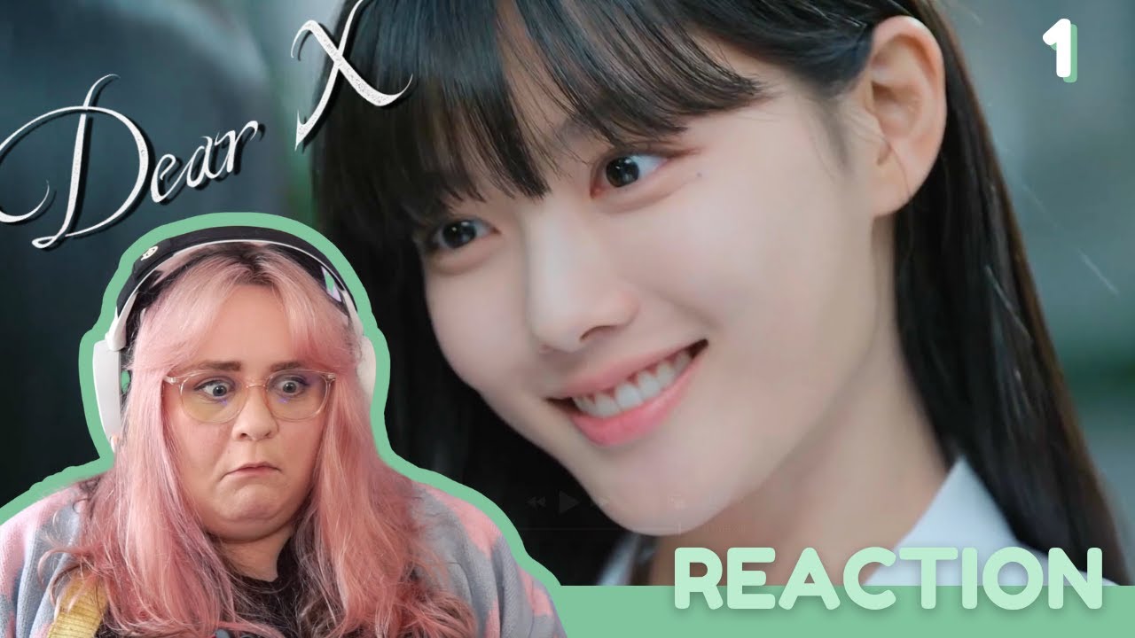 SHE IS SCARY | Dear X (친애하는 X) Episode 1 REACTION - YouTube