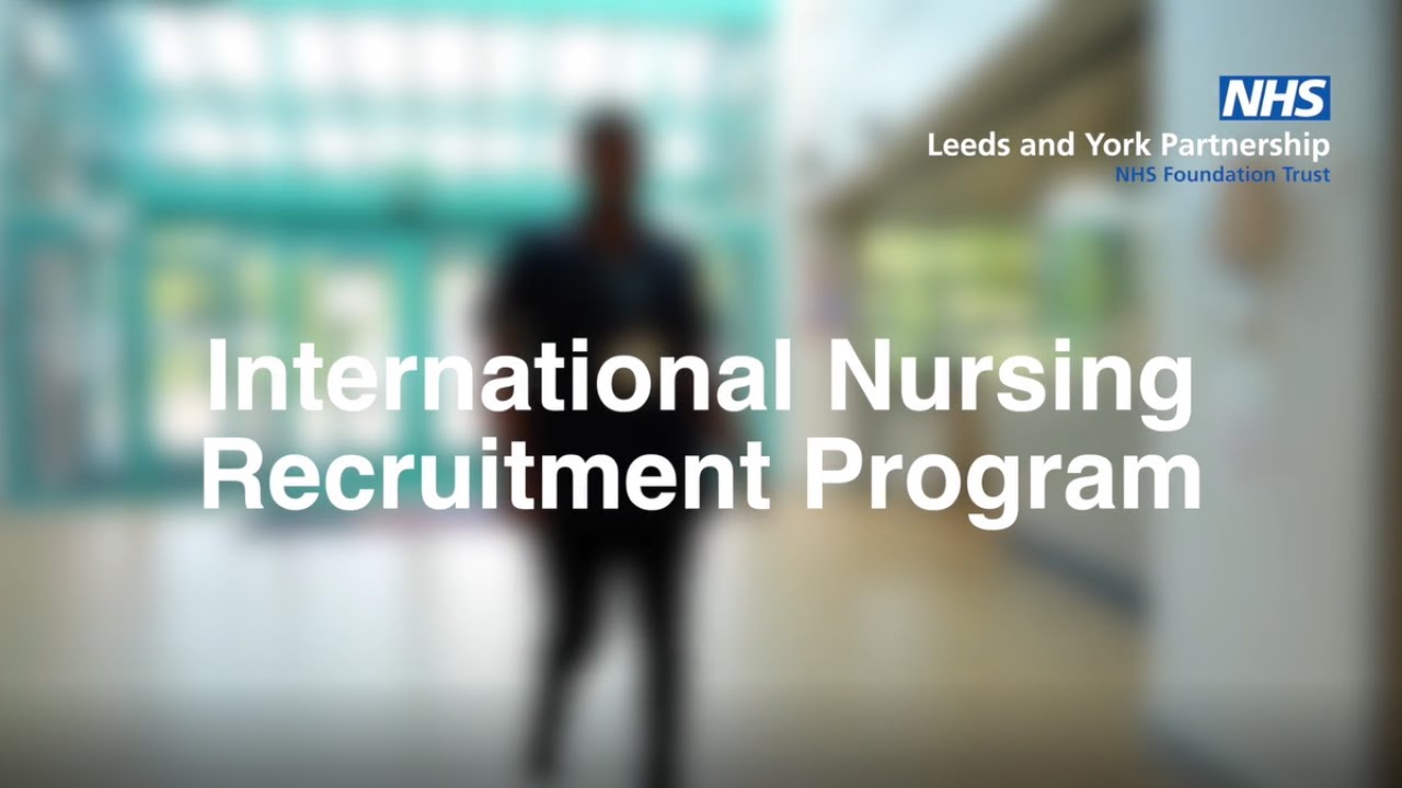 International Nursing Recruitment Program at Leeds an York NHS ...