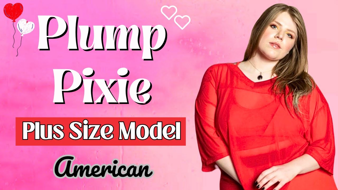 Plump Pixie 🇺🇸… American Curvy Plus Size Model Beauty Educator