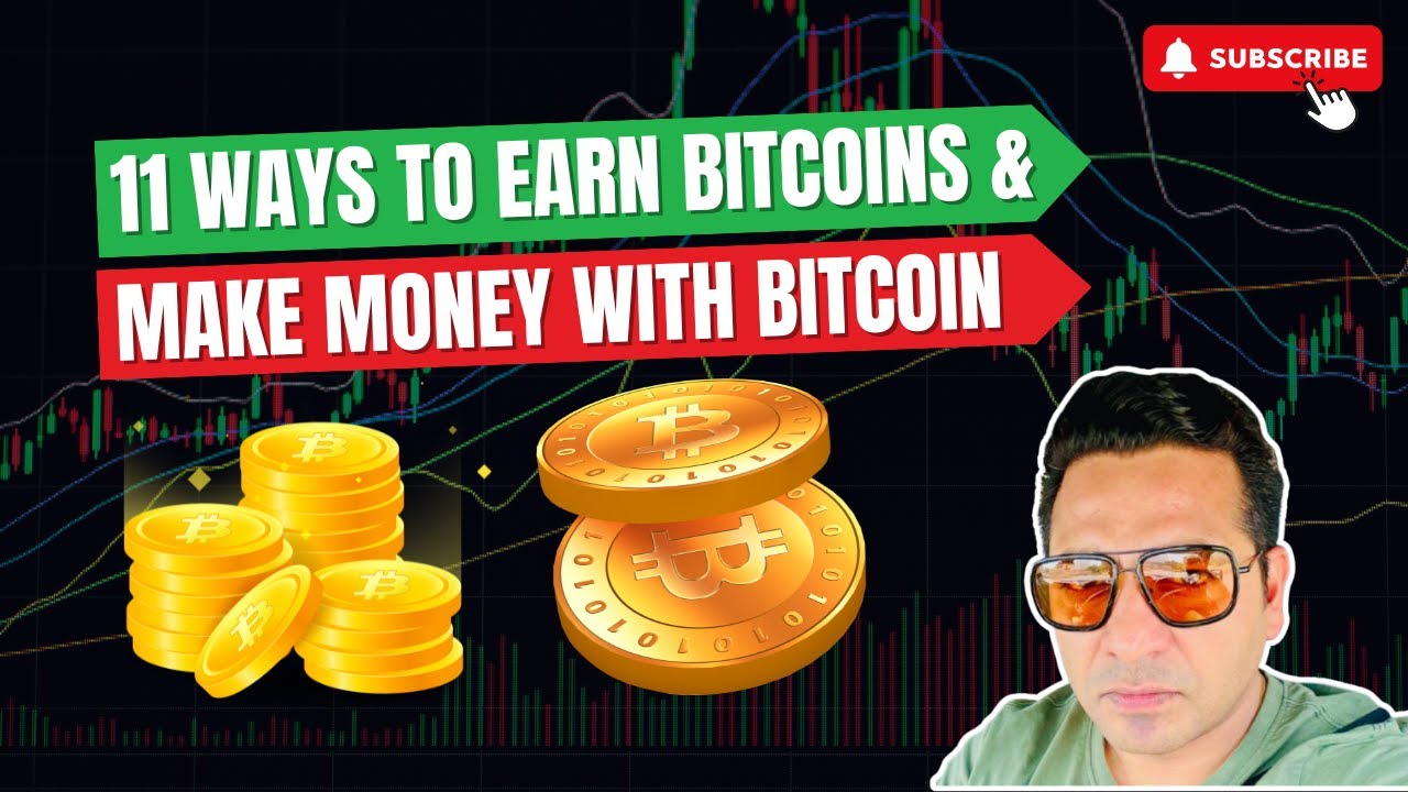 11 Proven Ways to Earn Bitcoin & Make Money in 2024 – Start Today ...