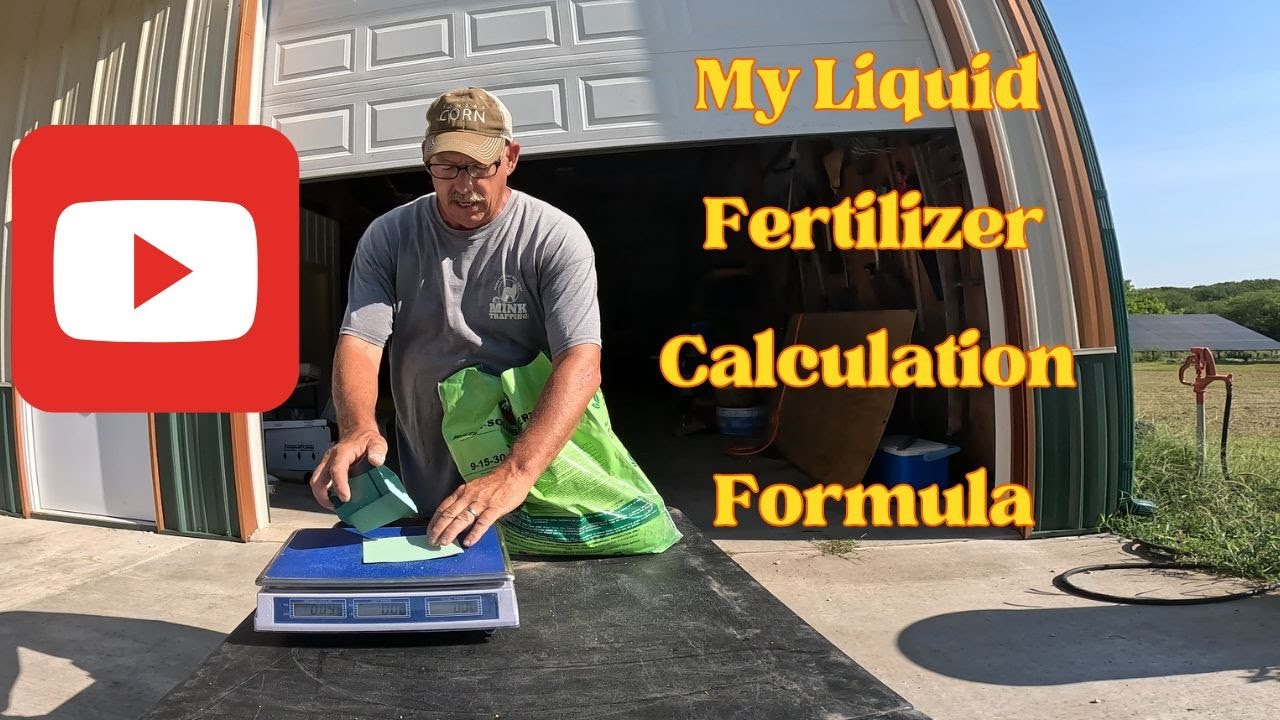 Liquid Fertilizer Formula Calculation - YouTube